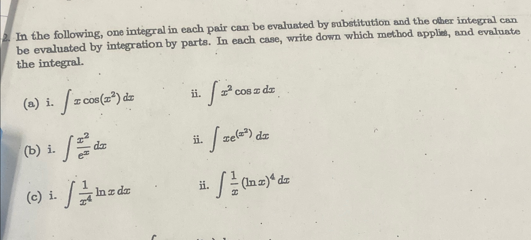 Solved In the following, one integral in each pair can be | Chegg.com