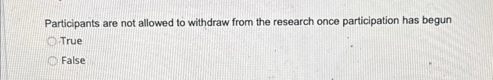 Solved Participants are not allowed to withdraw from the | Chegg.com