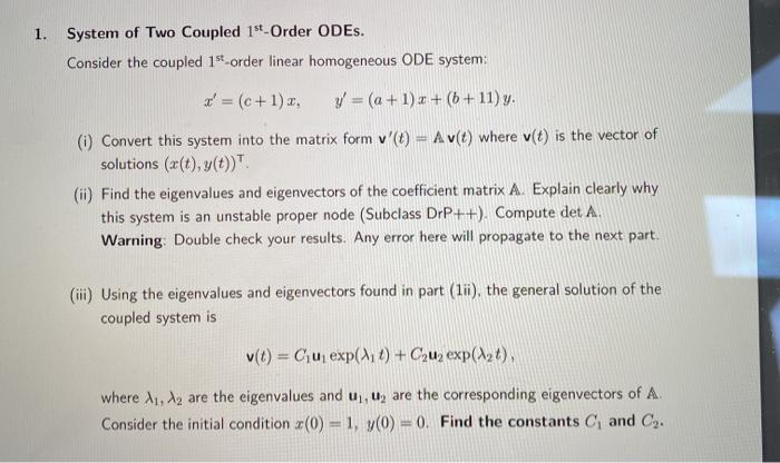 Solved 1 System Of Two Coupled 1st Order Odes Consider The