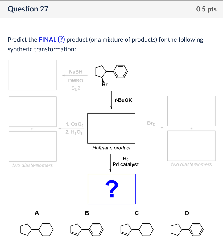Solved Predict the FINAL (?) ﻿product (or a mixture of | Chegg.com