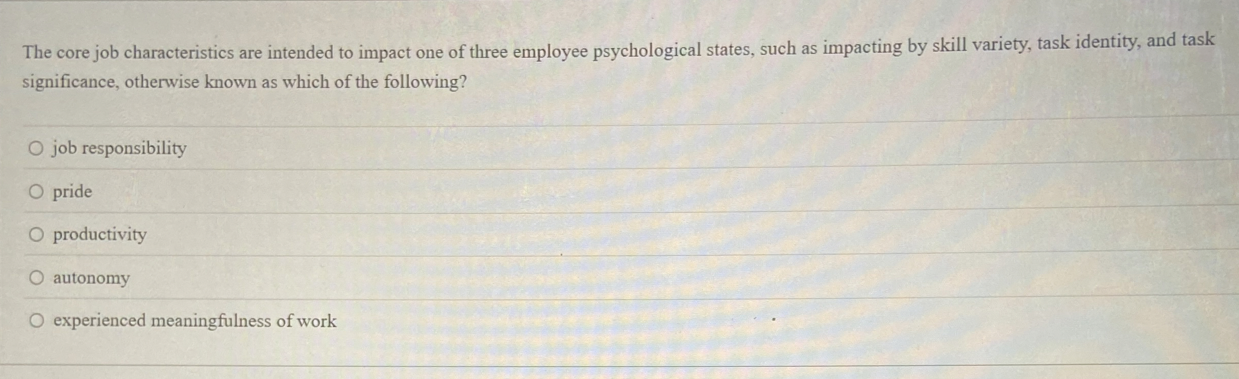 Solved The core job characteristics are intended to impact | Chegg.com