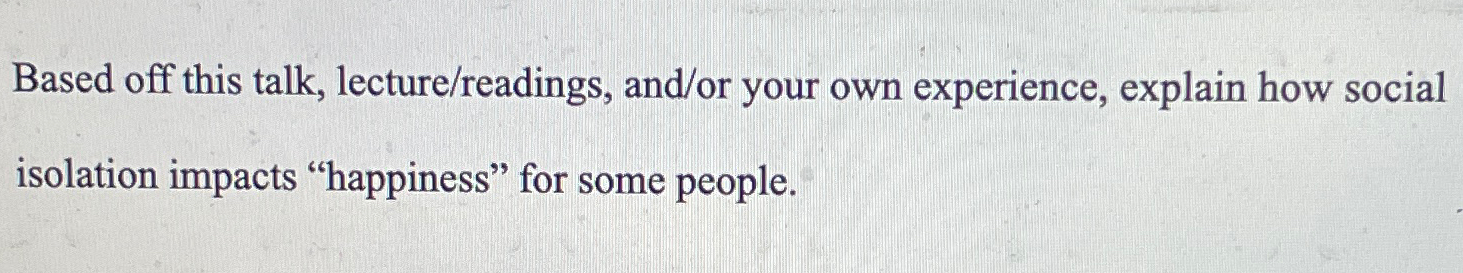Solved Based off this talk, lecture/readings, ﻿and/or your | Chegg.com