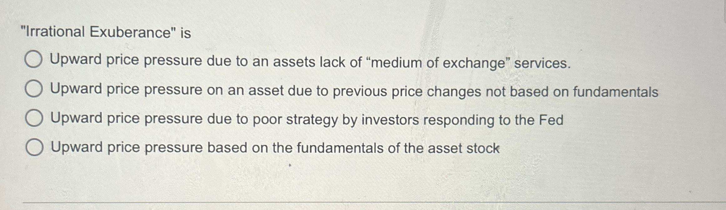"Irrational Exuberance" isUpward price pressure due | Chegg.com