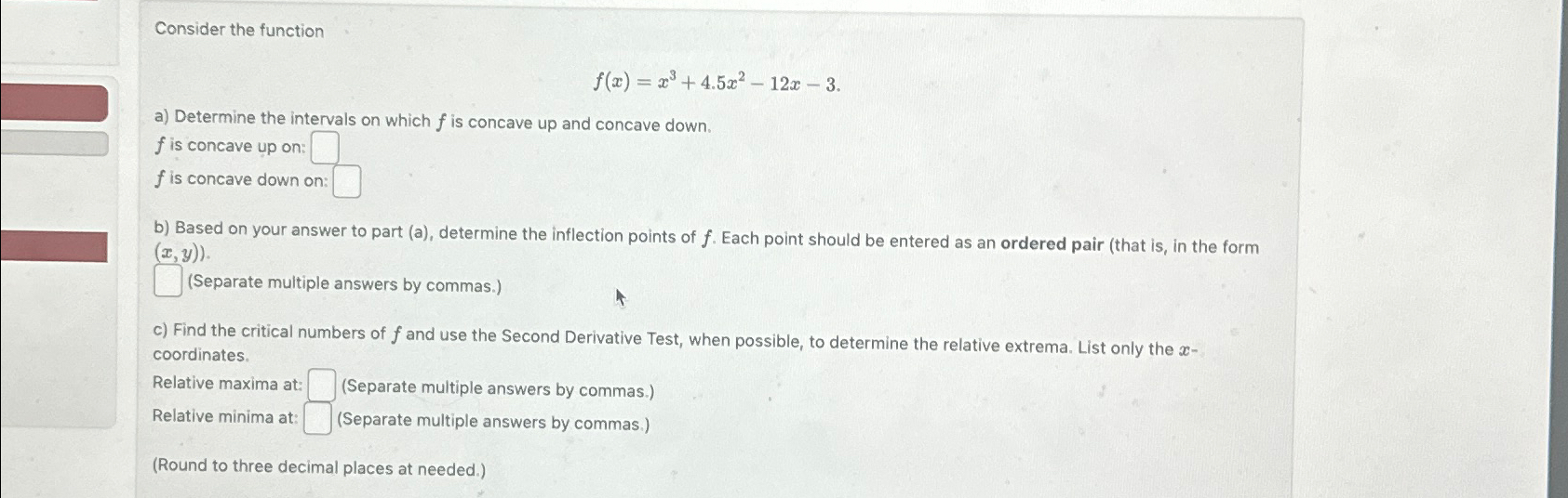 Solved Consider The Functionf X X3 4 5x2 12x 3 A
