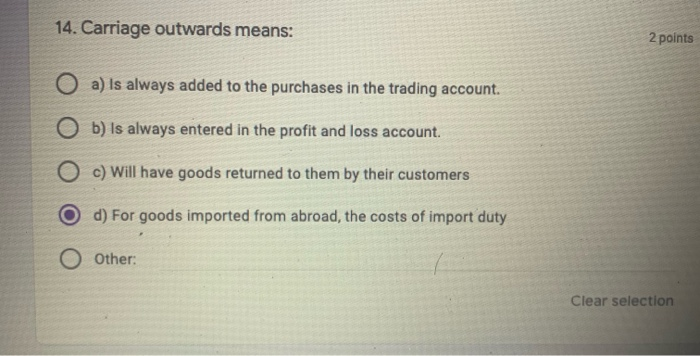 Solved 14. Carriage outwards means: 2 points O a) Is always | Chegg.com