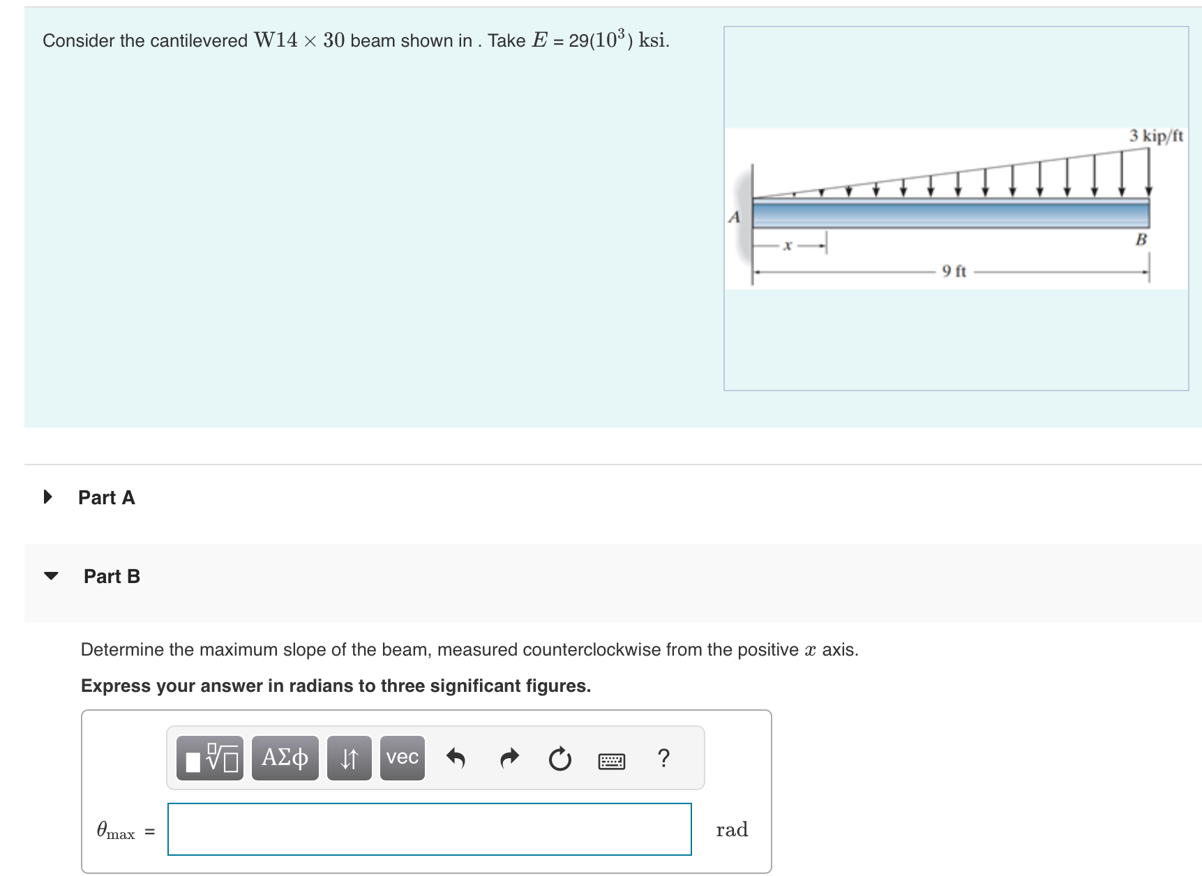 Solved Consider the cantilevered W14 ×30 ﻿beam shown in . | Chegg.com