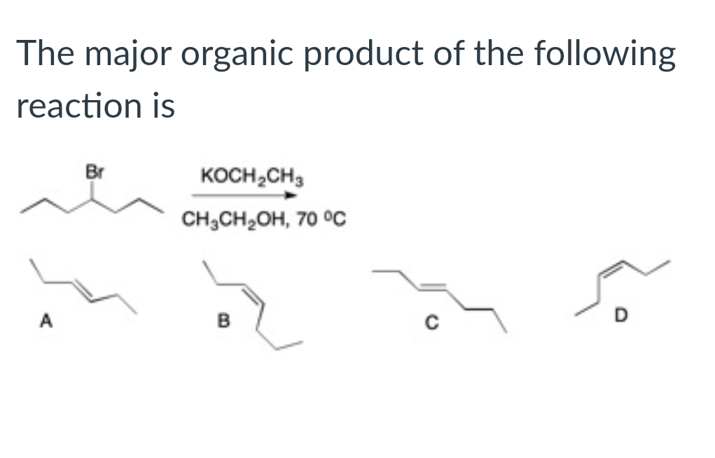 Solved The major organic product of the following reaction | Chegg.com