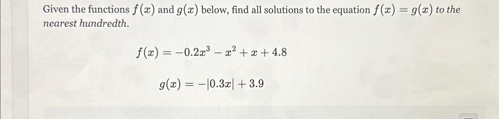 Solved Given The Functions F X ﻿and G X ﻿below Find All