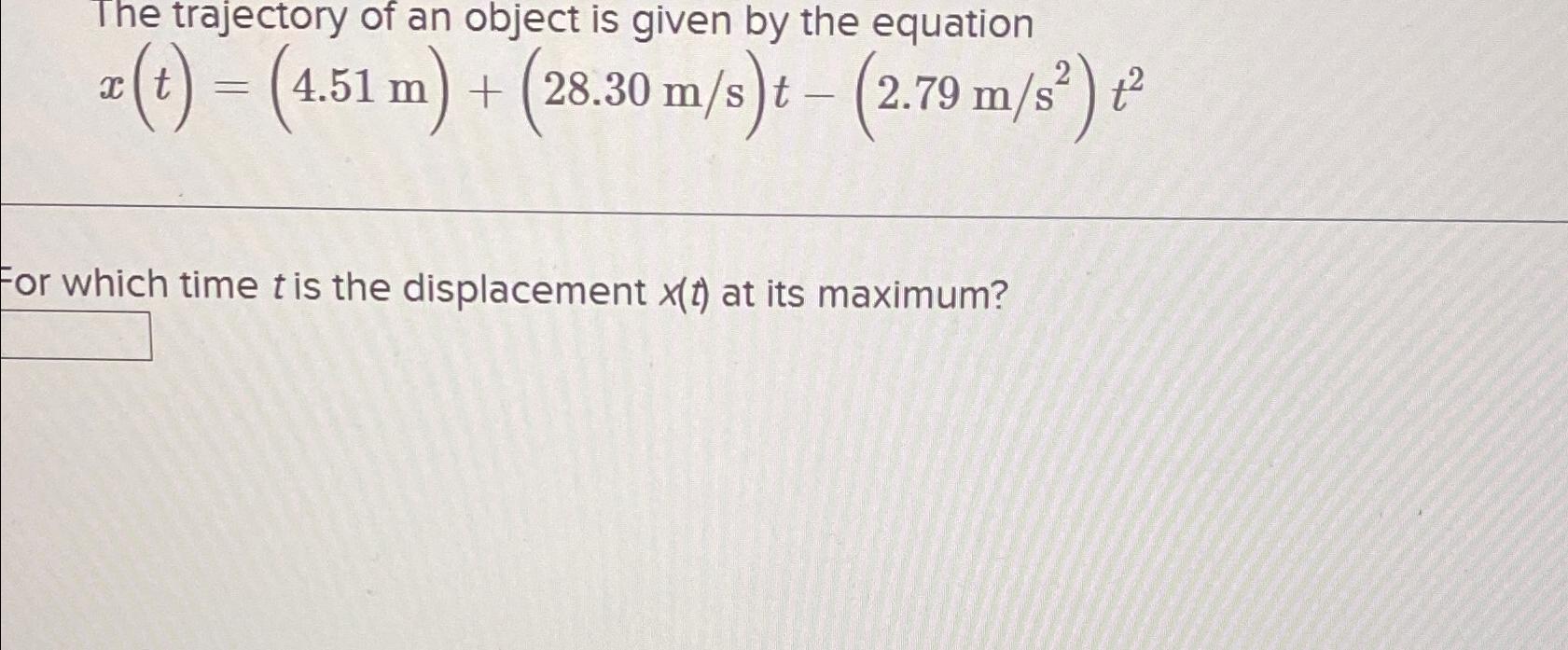 Solved The trajectory of an object is given by the | Chegg.com