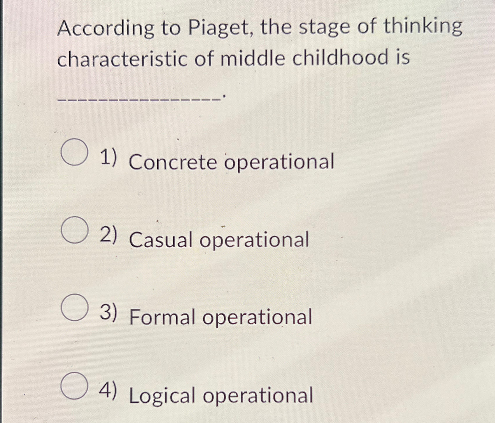 Solved According to Piaget, the stage of thinking | Chegg.com