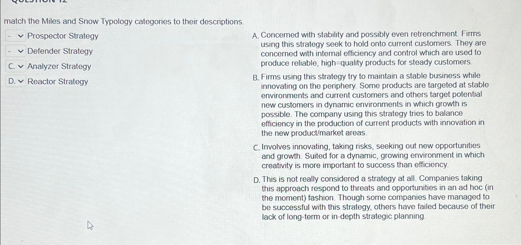 Solved match the Miles and Snow Typology categories to their | Chegg.com