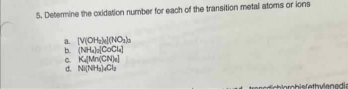 Solved 5. Determine the oxidation number for each of the | Chegg.com