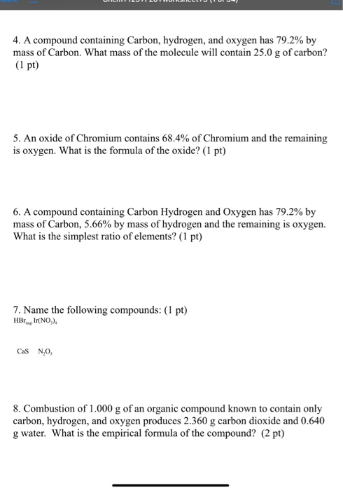 Solved 4. A compound containing Carbon, hydrogen, and oxygen | Chegg.com