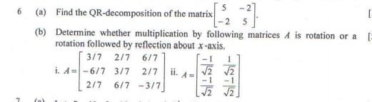 Solved (a) Find the QR-decomposition of the matrix [5−2−25]. | Chegg.com