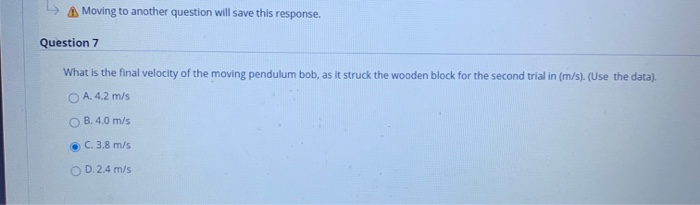 Solved PART III: Moving Block Experiment A pendulum bob with | Chegg.com