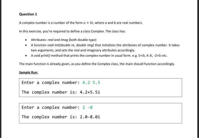 Solved Question 1 A complex number is a number of the form | Chegg.com