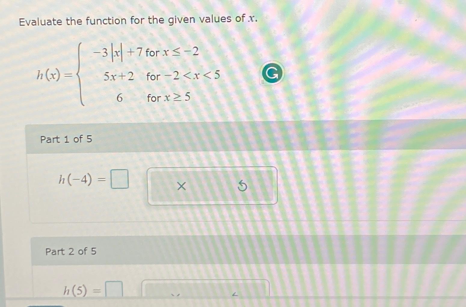 Solved Evaluate the function for the given values of | Chegg.com