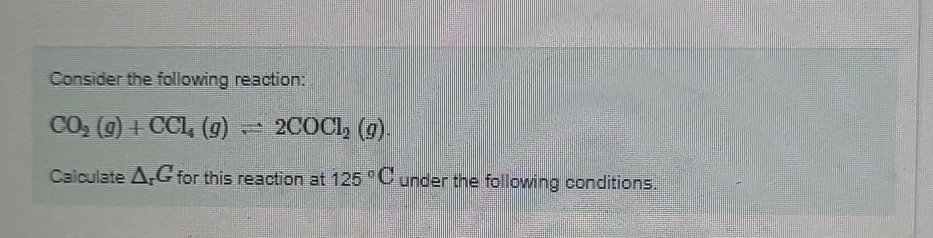 Consider the following reaction: | Chegg.com