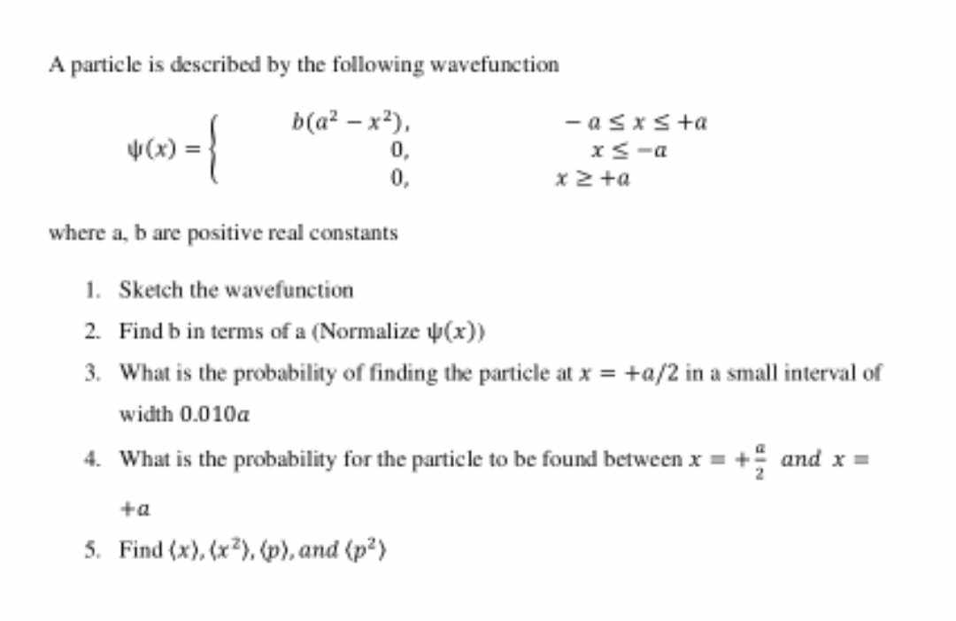 Solved A particle is described by the following | Chegg.com
