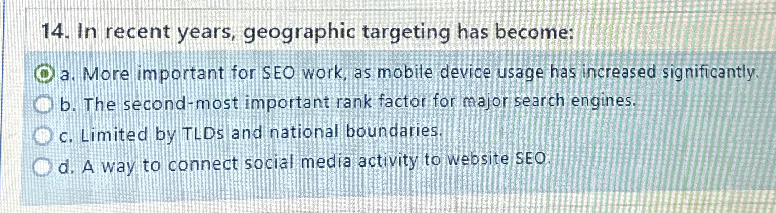 Solved In recent years, geographic targeting has become:a. | Chegg.com