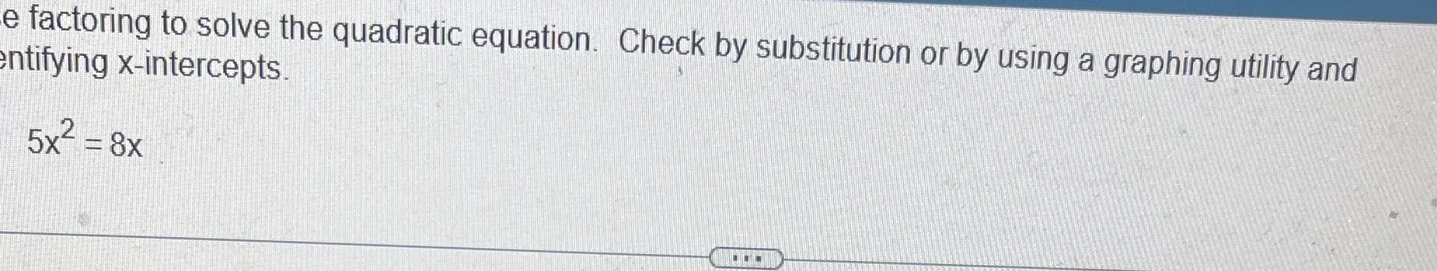 Solved e factoring to solve the quadratic equation. Check by | Chegg.com