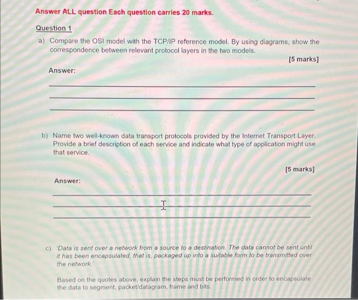 Solved Question 1 a) Compare the OSI model with the TCPIP | Chegg.com