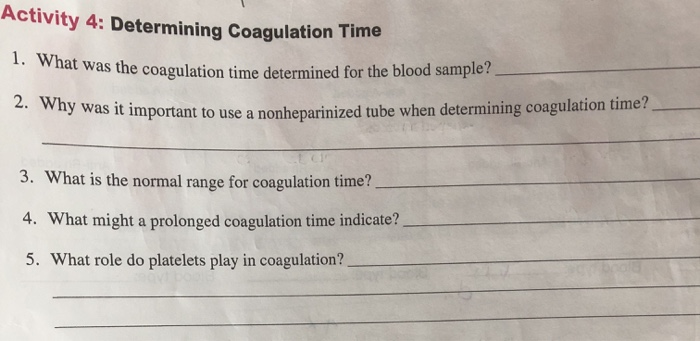 Solved Activity 4: Determining Coagulation Time 1. What was | Chegg.com