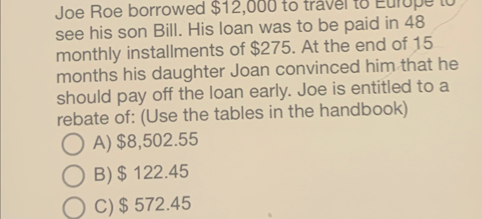 Solved Joe Roe borrowed $12,000 ﻿to travel see his son Bill. | Chegg.com