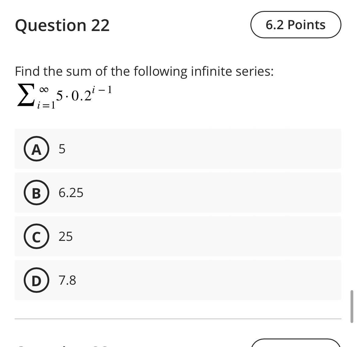 Solved Question 22Find the sum of the following infinite | Chegg.com