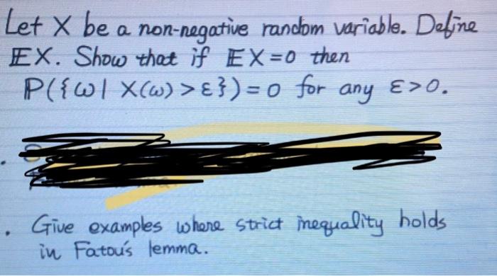 Solved Let X be a non-negative random variable. Define EX. | Chegg.com