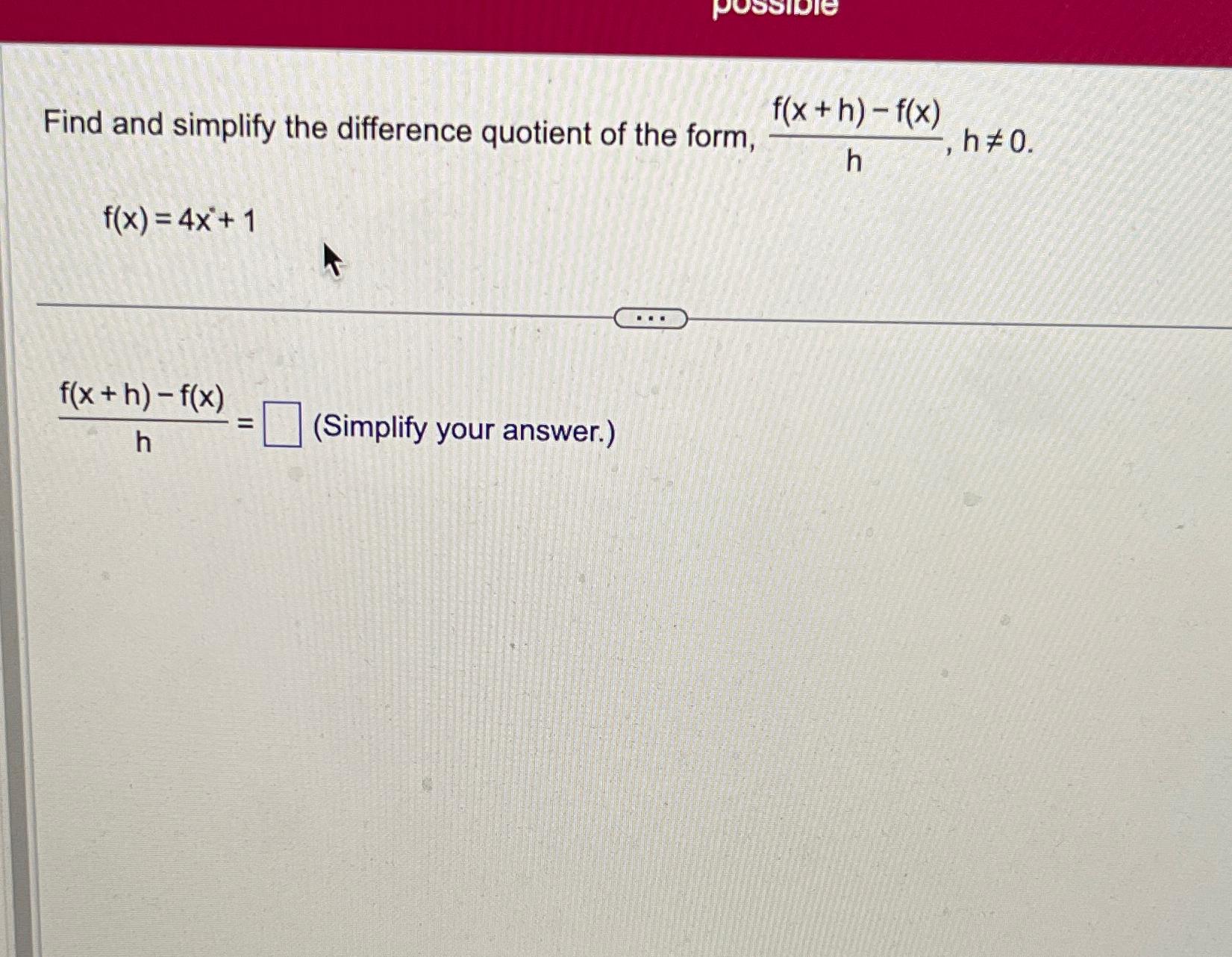 Solved Find and simplify the difference quotient of the | Chegg.com