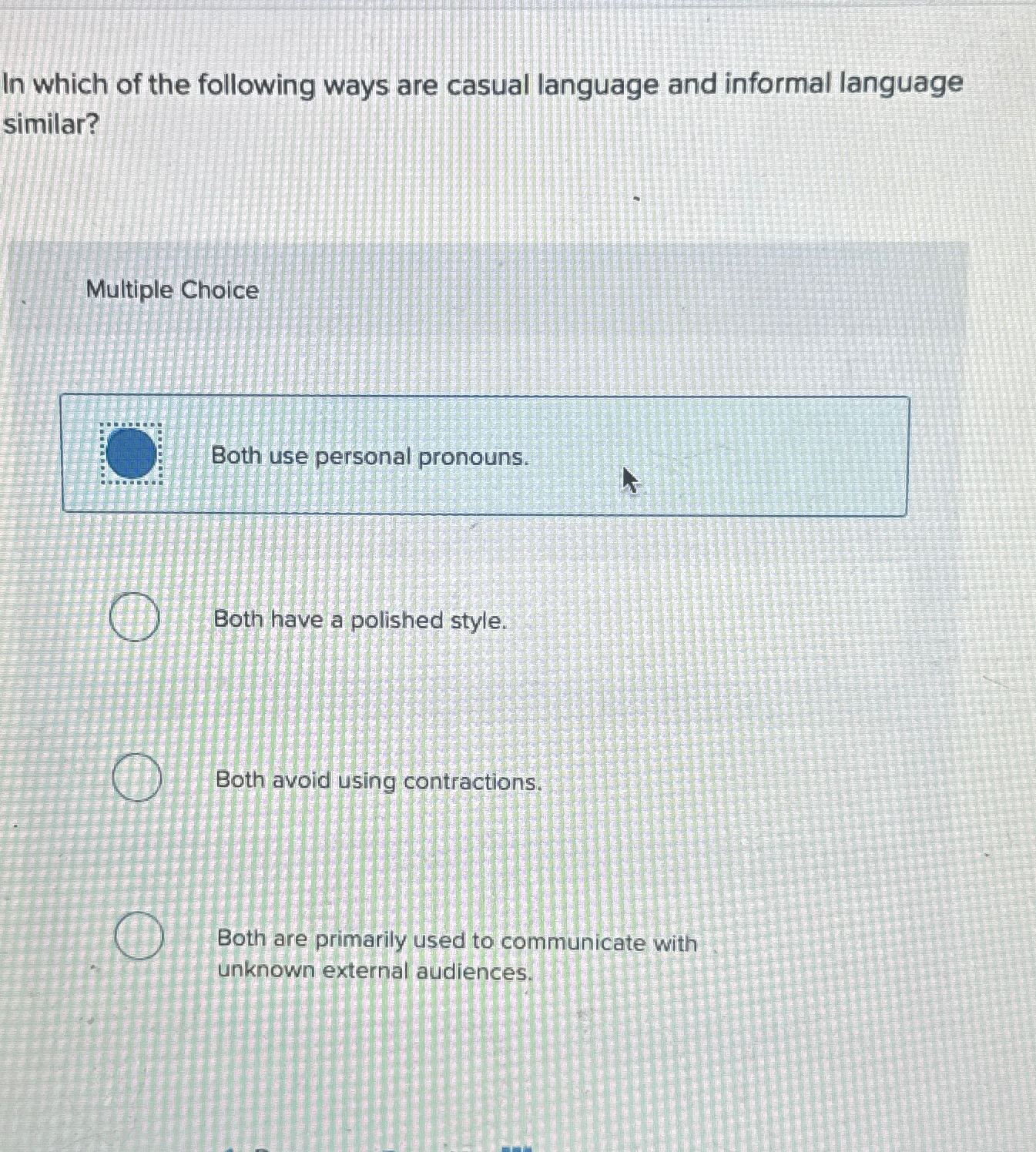 In which of the following ways are casual language | Chegg.com