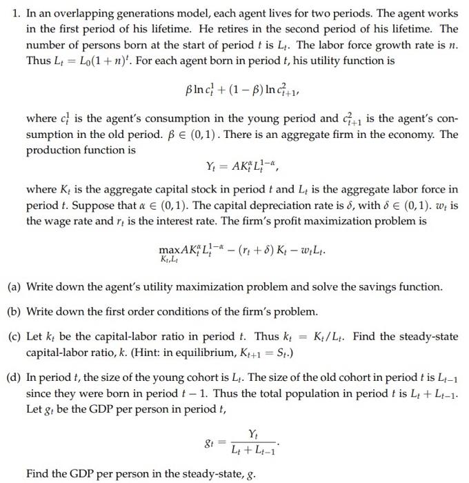 Solved 1. In an overlapping generations model, each agent | Chegg.com