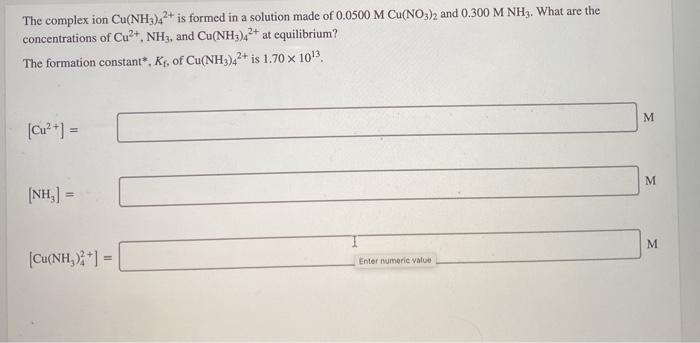 Solved The complex ion Cu(NH3)42+ is formed in a solution | Chegg.com