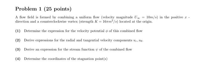 Solved A flow field is formed by combining a uniform flow | Chegg.com