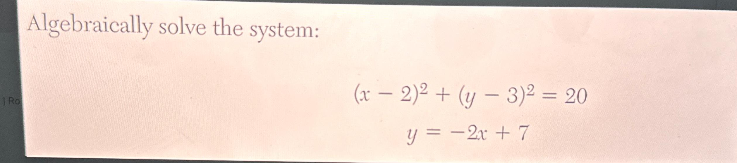 Solved Algebraically solve the | Chegg.com
