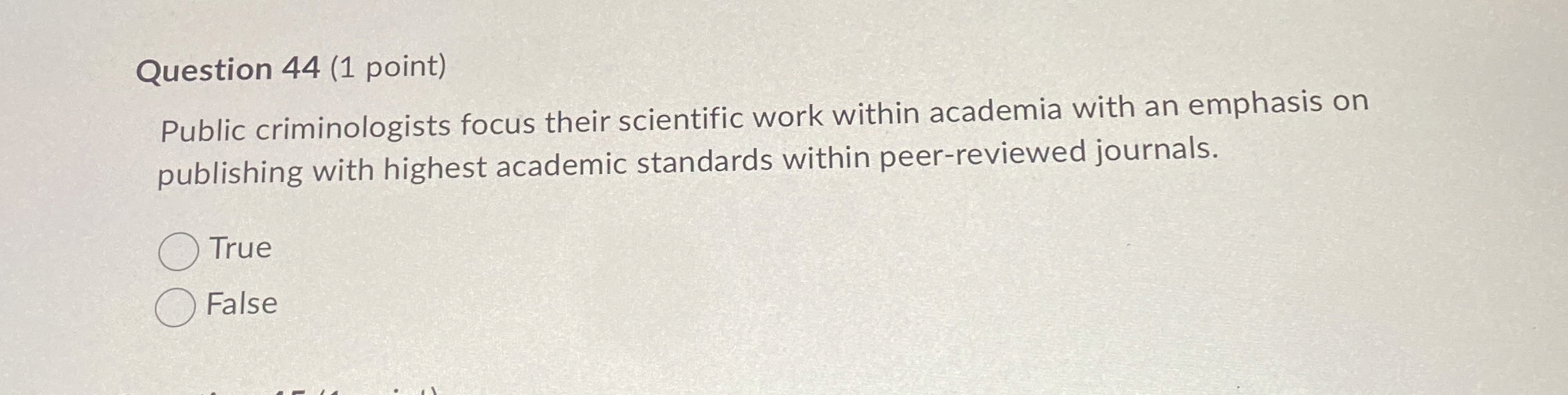 Solved Question 44 (1 ﻿point)Public criminologists focus | Chegg.com