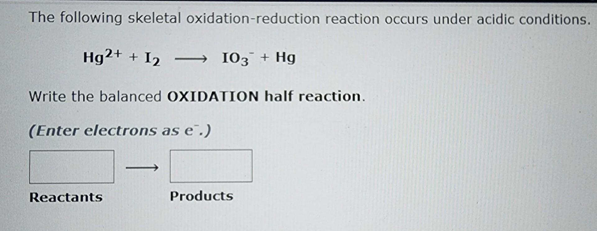 Solved The following skeletal oxidation-reduction reaction | Chegg.com