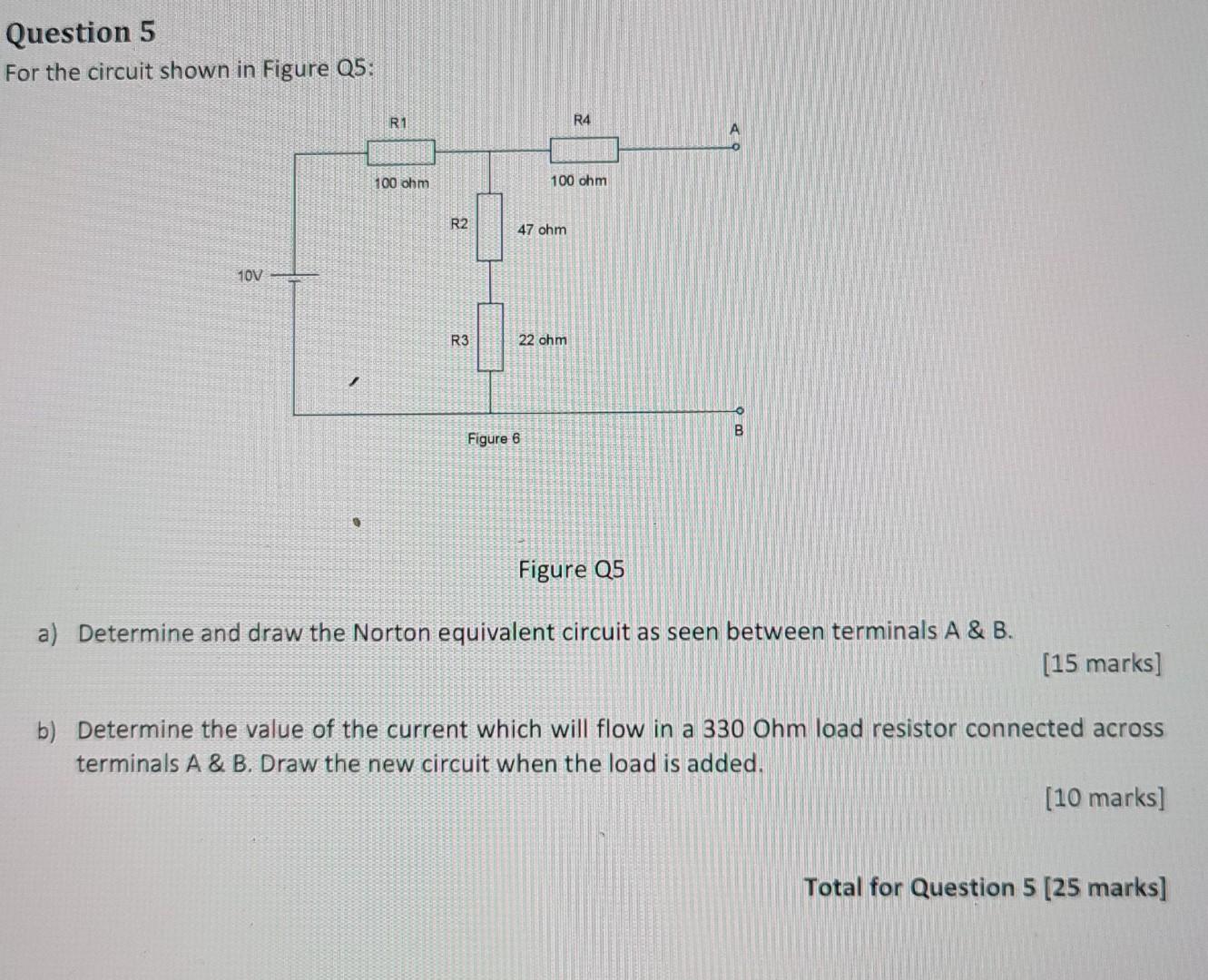 Solved Question 5 For the circuit shown in Figure Q5: R1 100 | Chegg.com