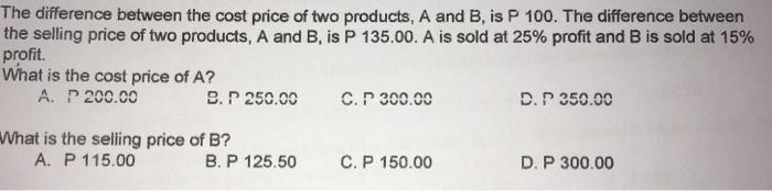 Solved The difference between the cost price of two | Chegg.com