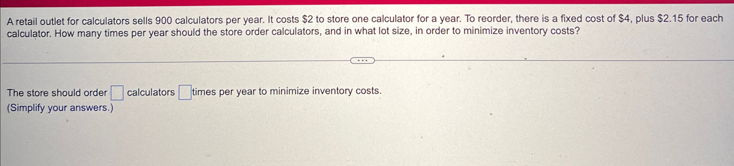 Solved A retail outlet for calculators sells 900 | Chegg.com