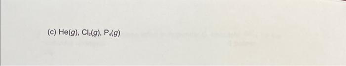 Solved 7. Arrange the following sets of systems in order of | Chegg.com