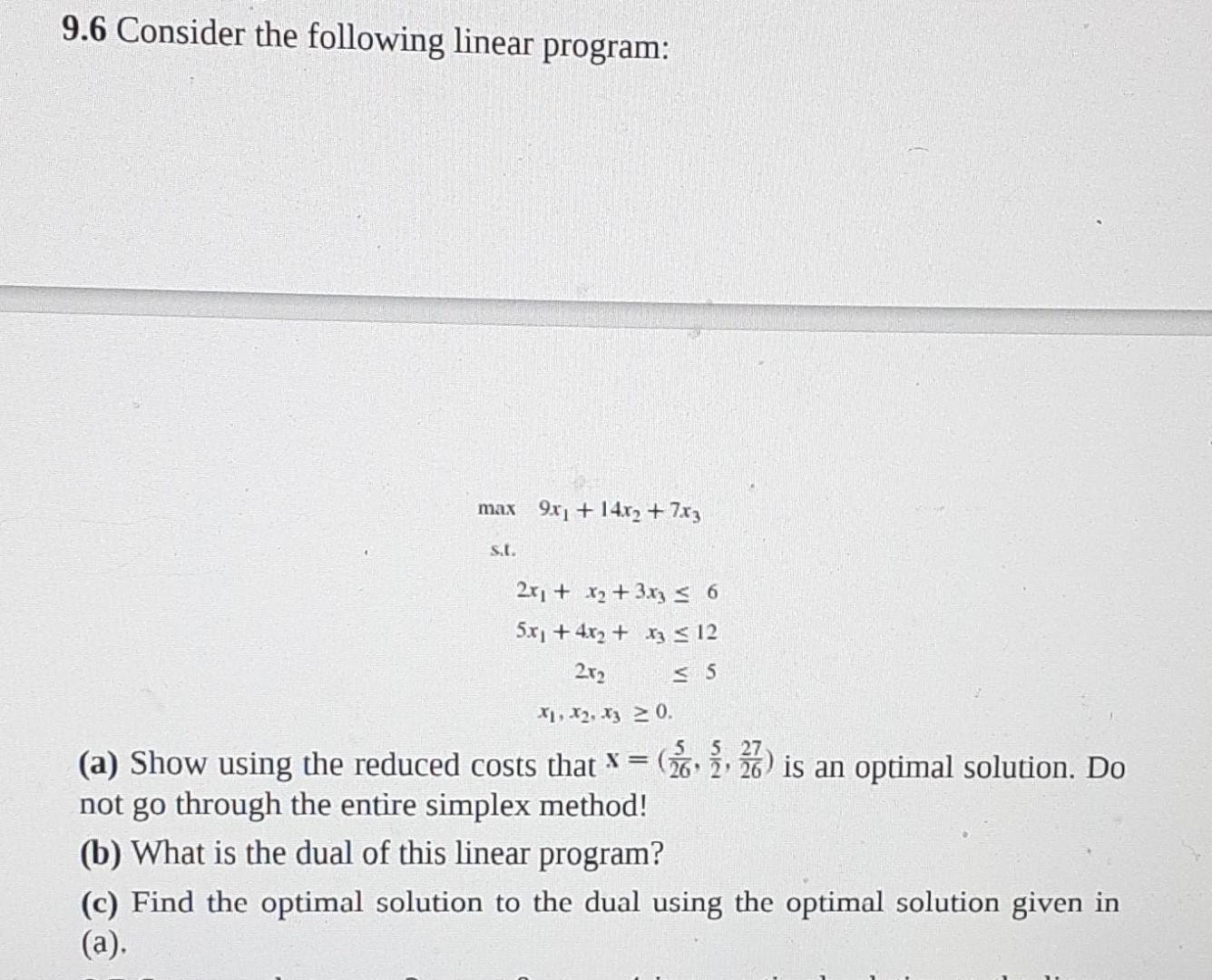 Solved 9.6 Consider the following linear program: max 9x1 + | Chegg.com