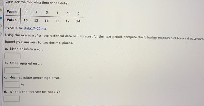 Solved Consider the following time series data. Week 1 2 3 4 | Chegg.com