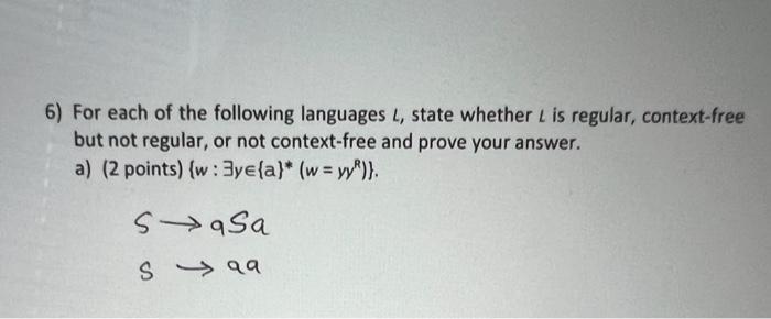 Solved 6) For each of the following languages L, state | Chegg.com
