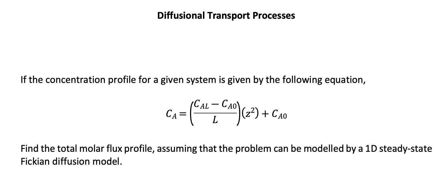 Solved Diffusional Transport ProcessesIf the concentration | Chegg.com