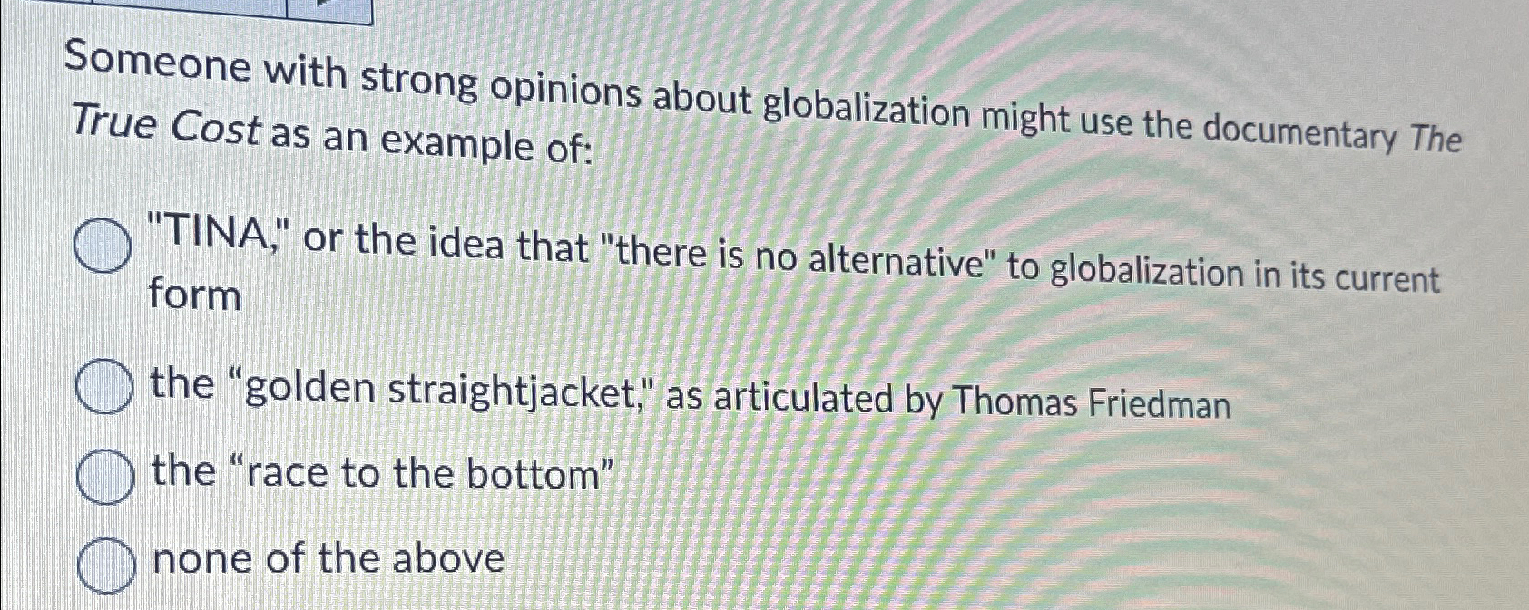 Solved Someone with strong opinions about globalization | Chegg.com