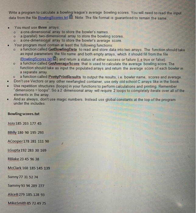 Solved Write a program to calculate a bowling league's | Chegg.com