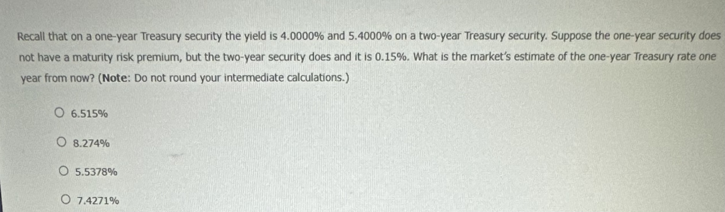 Solved Recall that on a one-year Treasury security the yield | Chegg.com