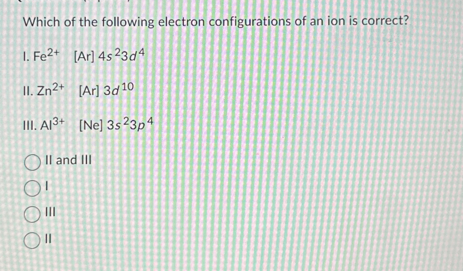 Which of the following electron configurations of an | Chegg.com